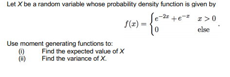 Solved Let X be a random variable whose probability density | Chegg.com