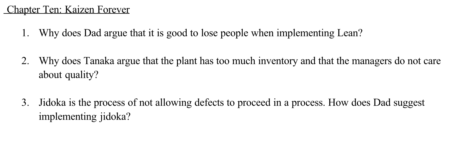 Chapter Ten: Kaizen Forever 1. Why does Dad argue | Chegg.com
