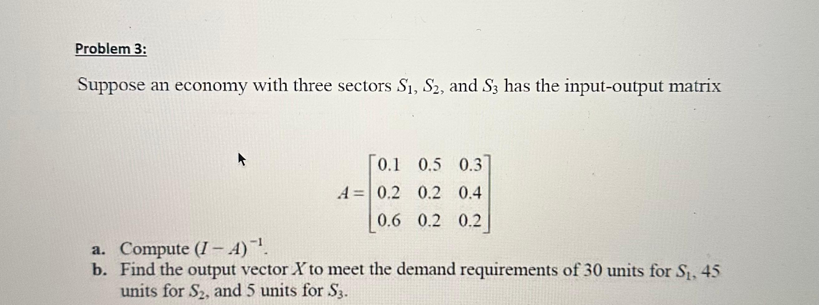 Solved Suppose an economy with three sectors S1,S2, and S3 | Chegg.com