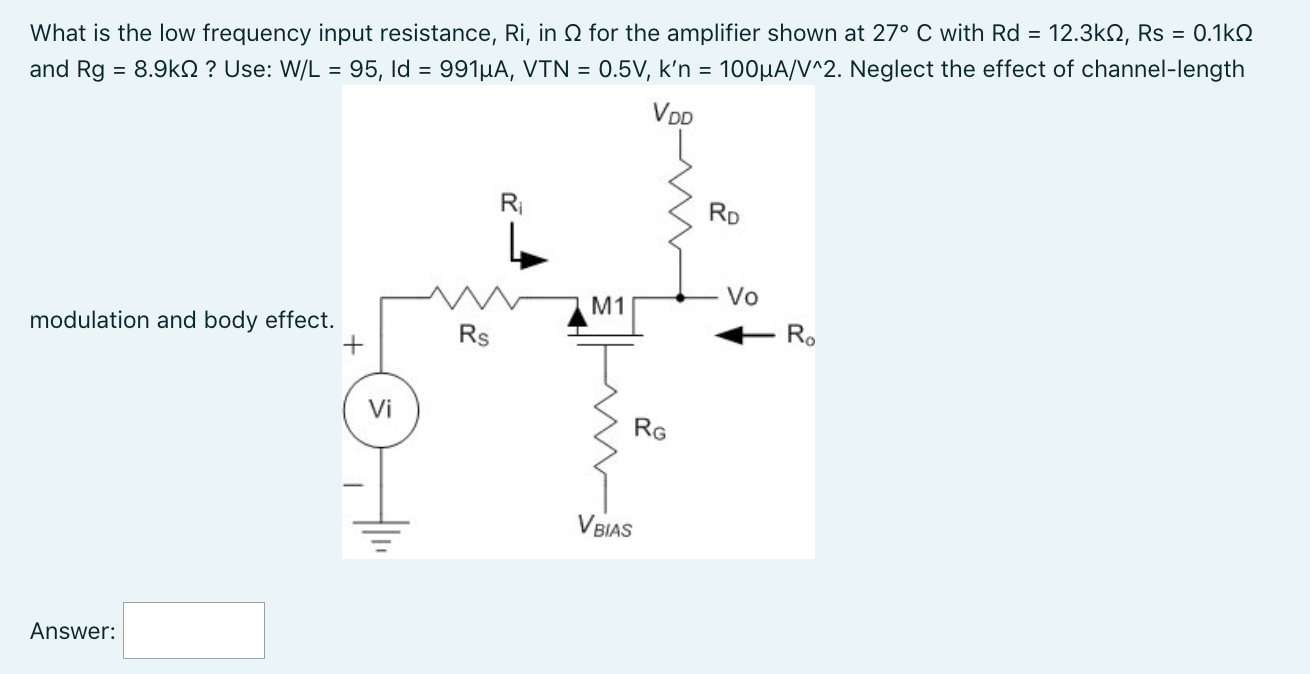 Solved What is the low frequency input resistance, Ri, in Ω | Chegg.com