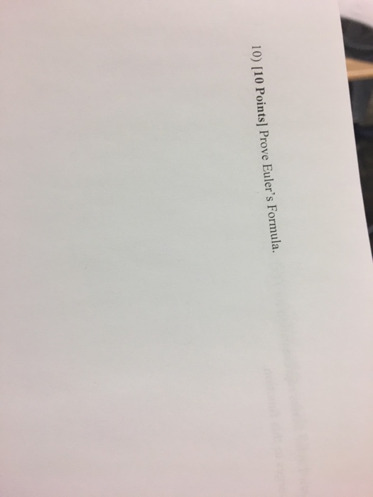 Solved 10) [10 Points] Prove Euler's Formula. | Chegg.com