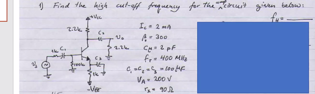 Solved 1) Find the high cut-off frequency for the circuit | Chegg.com