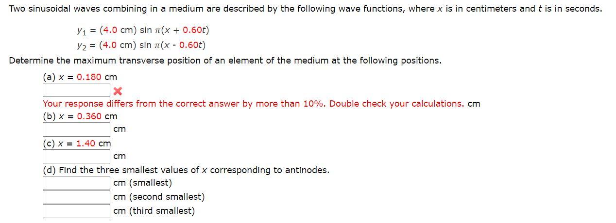 Solved Two sinusoidal waves combining in a medium are | Chegg.com