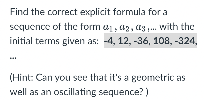 Solved Find the correct explicit formula for a sequence of | Chegg.com