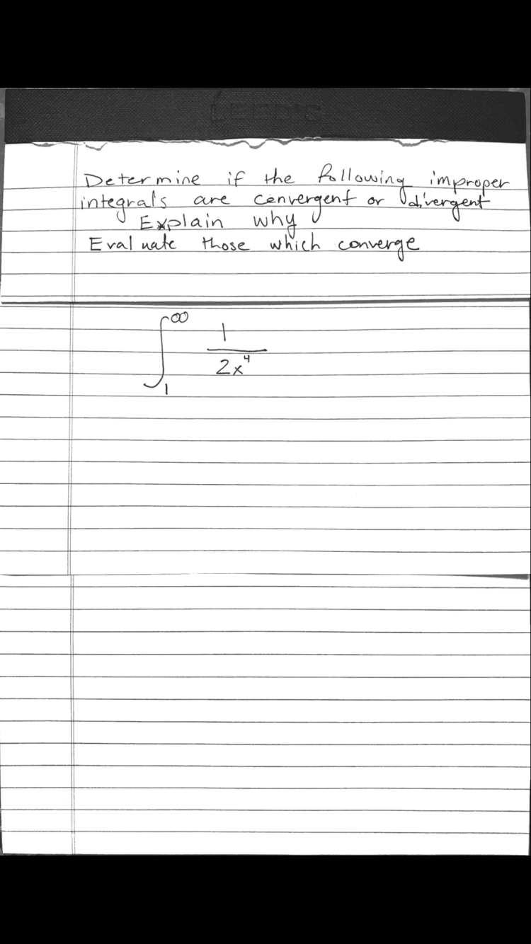 Solved Determine if the following improper integrals | Chegg.com