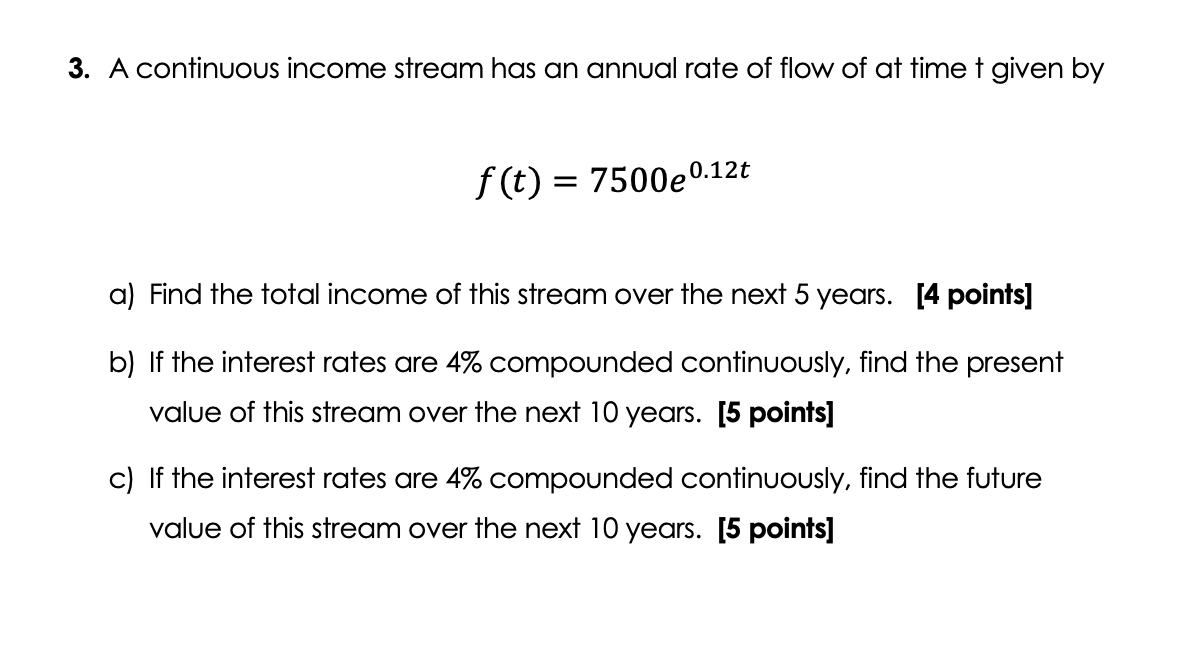 Solved 3. A continuous income stream has an annual rate of | Chegg.com