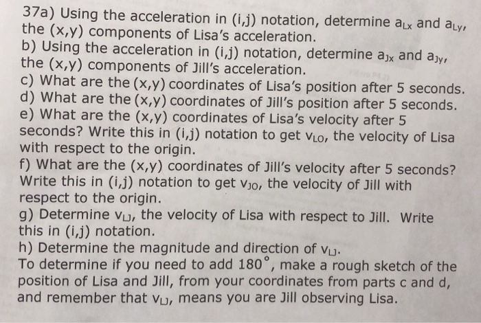 Solved 37a) Using the acceleration in (i.j) notation, | Chegg.com