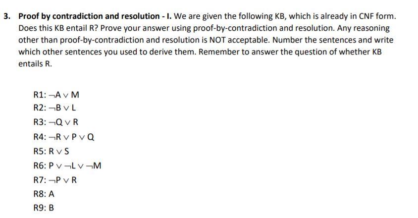 3. Proof by contradiction and resolution - 1. We are | Chegg.com