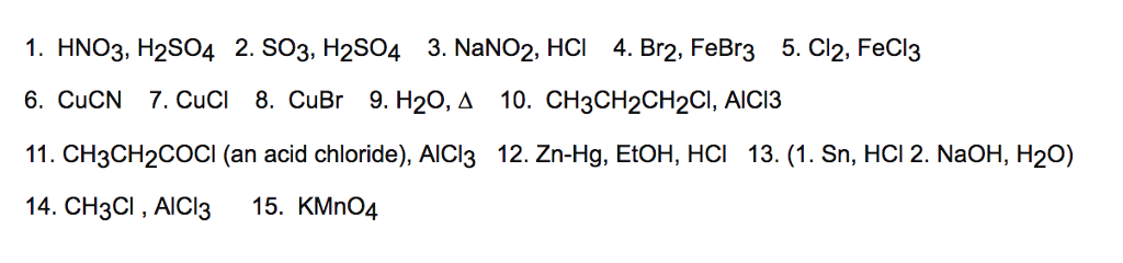 Solved 1. HNO S04 3. NaNO2, HCl 4. Br2, FeBr3 5. Cl2, FeCl3 | Chegg.com