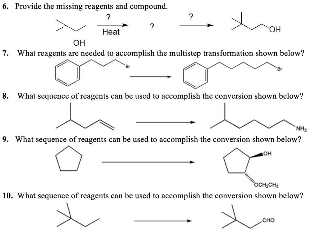 Solved 6. Provide the missing reagents and compound. to Heat | Chegg.com