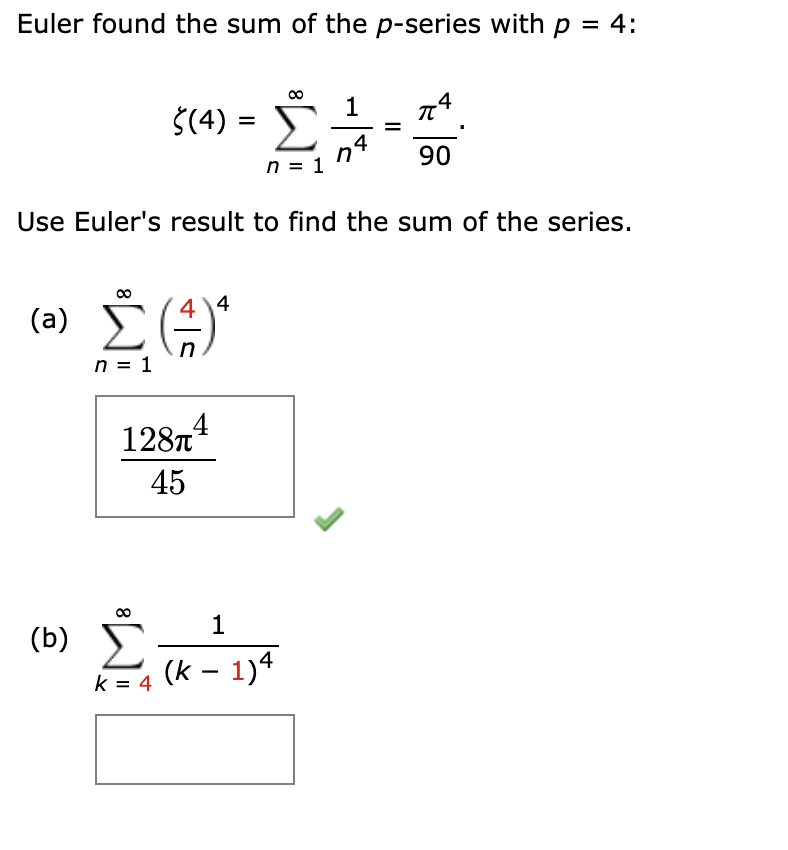 Solved Euler found the sum of the p-series with p=4 : | Chegg.com