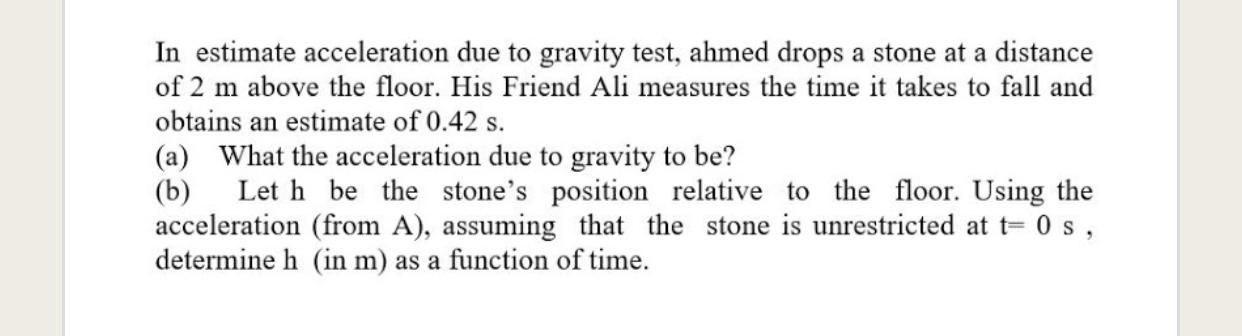 Solved In estimate acceleration due to gravity test, ahmed | Chegg.com
