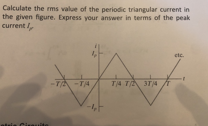 Solved Calculate the rms value of the periodic triangular | Chegg.com