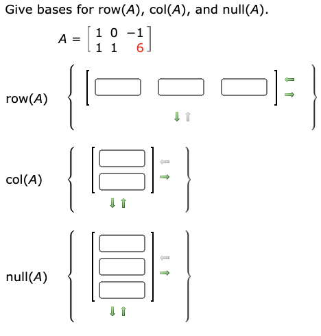 Solved Give bases for row(A), col(A), and null(A). A = 1 0 | Chegg.com
