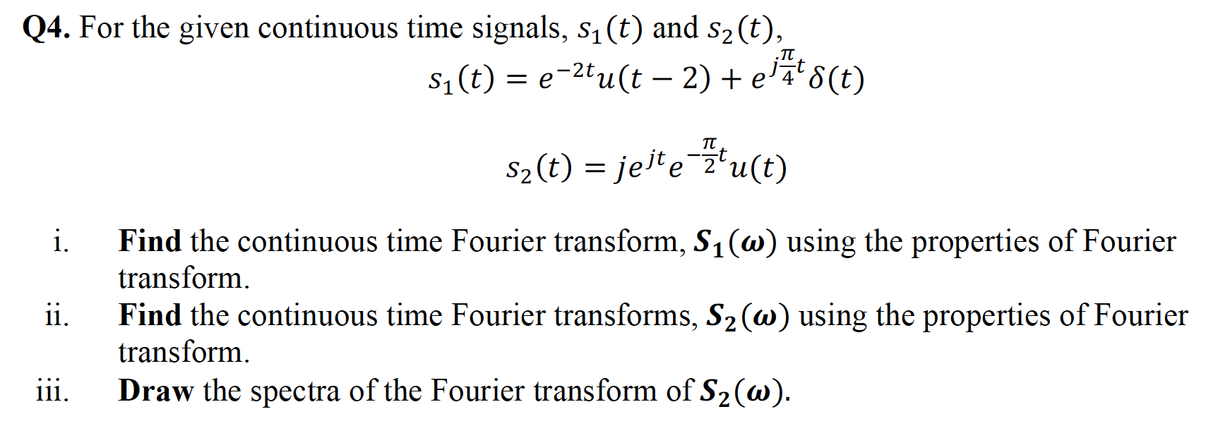 Solved Q4. For the given continuous time signals, s1(t) and | Chegg.com