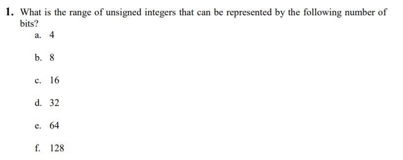 Solved What is the range of unsigned integers that can be | Chegg.com