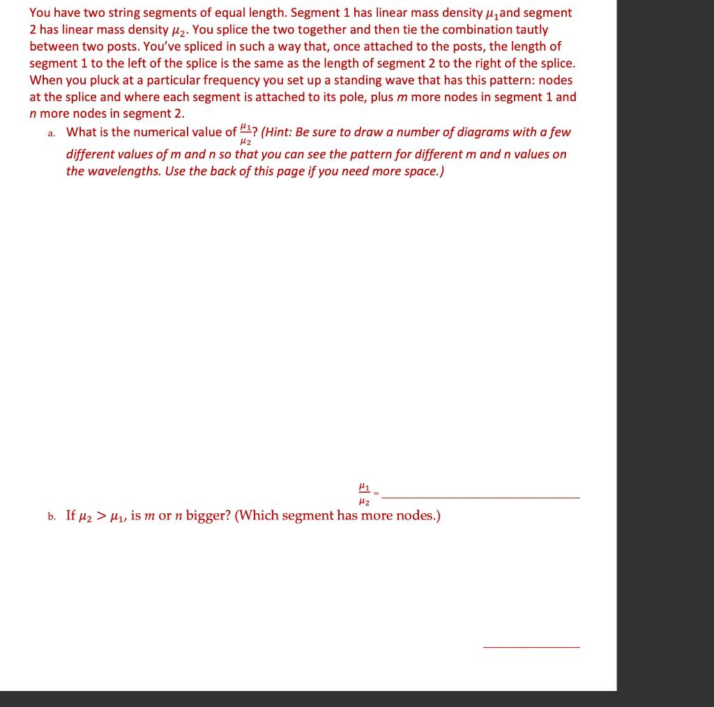 Solved You have two string segments of equal length. Segment | Chegg.com