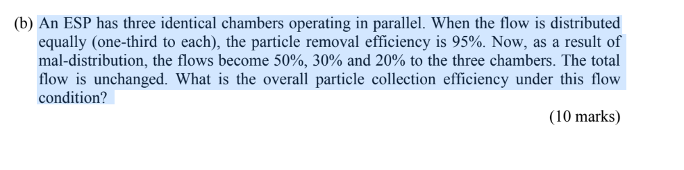 Solved (b) An ESP has three identical chambers operating in | Chegg.com