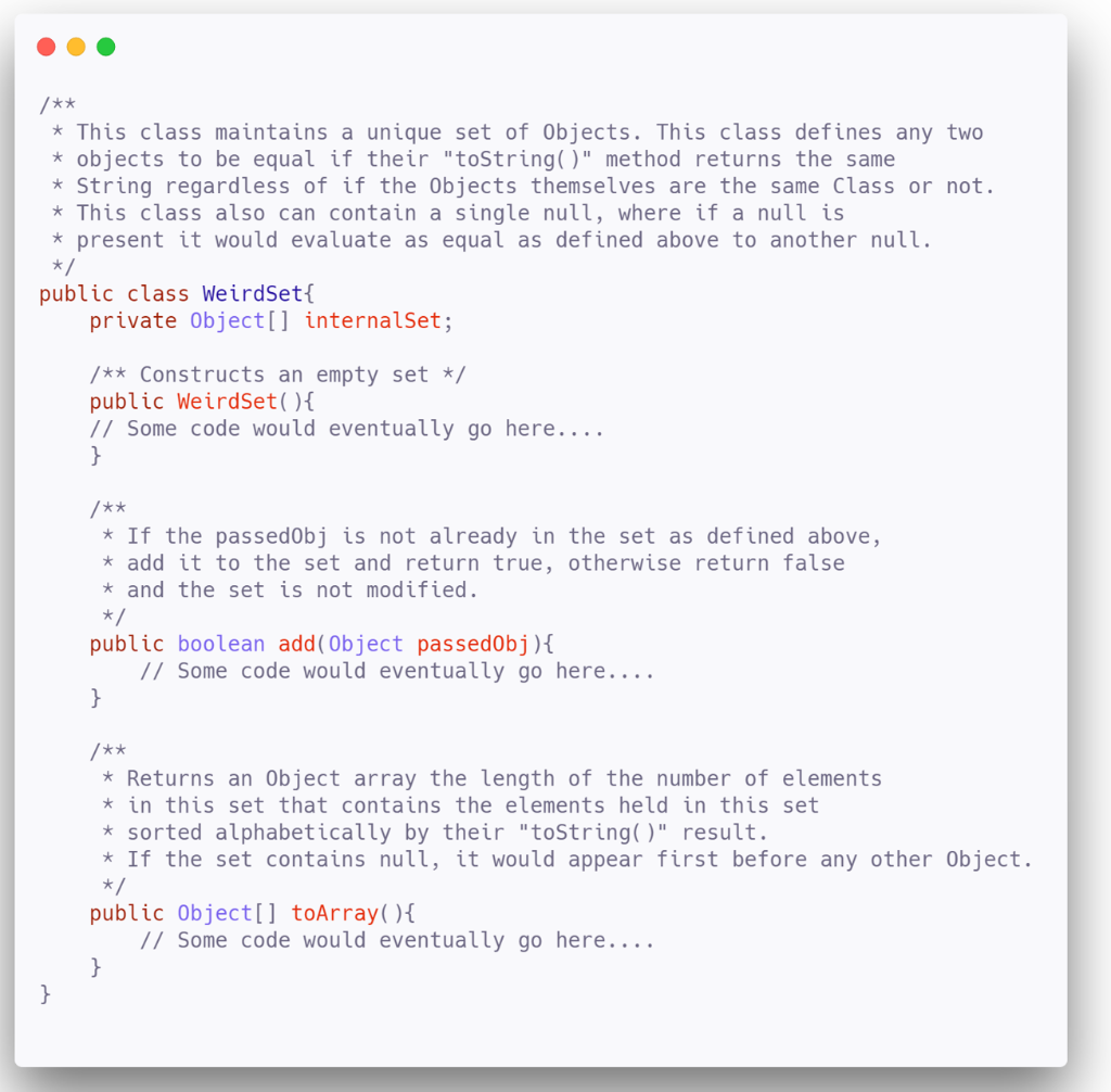 Solved /** * This class maintains a unique set of Objects. | Chegg.com