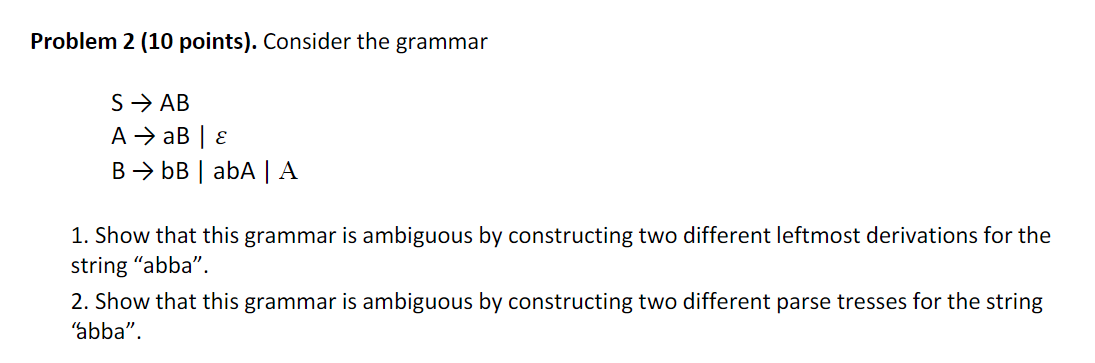 Solved Problem 2 (10 points). Consider the grammar | Chegg.com