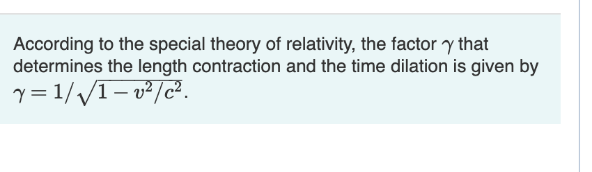 Solved According to the special theory of relativity, the | Chegg.com