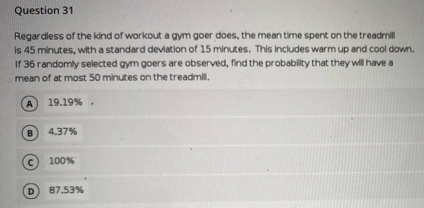 Solved Question 31 Regardless of the kind of workout a gym | Chegg.com