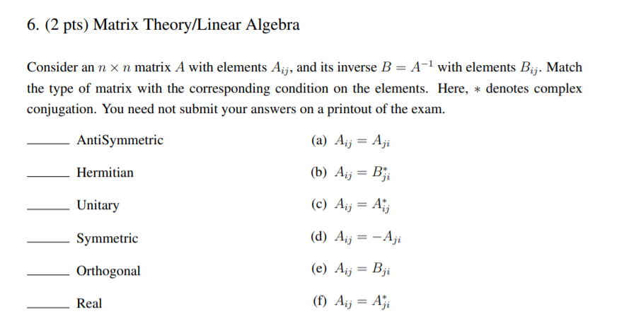 Solved 6. (2 pts) Matrix Theory/Linear Algebra Consider an n | Chegg.com