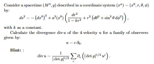 Solved Consider a spacetime (M4,g) ﻿described in ﻿a | Chegg.com