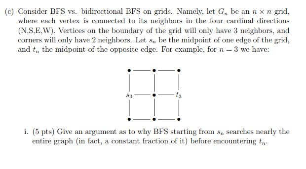 ii. (5 pts) Bidirectional BFS also searches a | Chegg.com