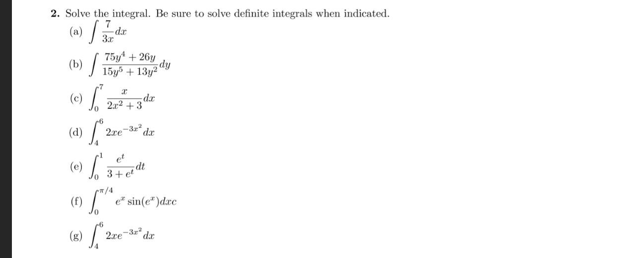 Solved 2. Solve the integral. Be sure to solve definite | Chegg.com