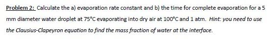 Solved Problem 2: Calculate the a) evaporation rate constant | Chegg.com
