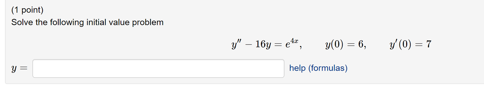 Solved (1 point) Solve the following initial value problem | Chegg.com