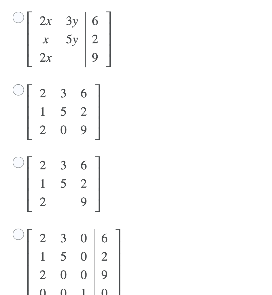 Solved Select the augmented matrix that represents the | Chegg.com