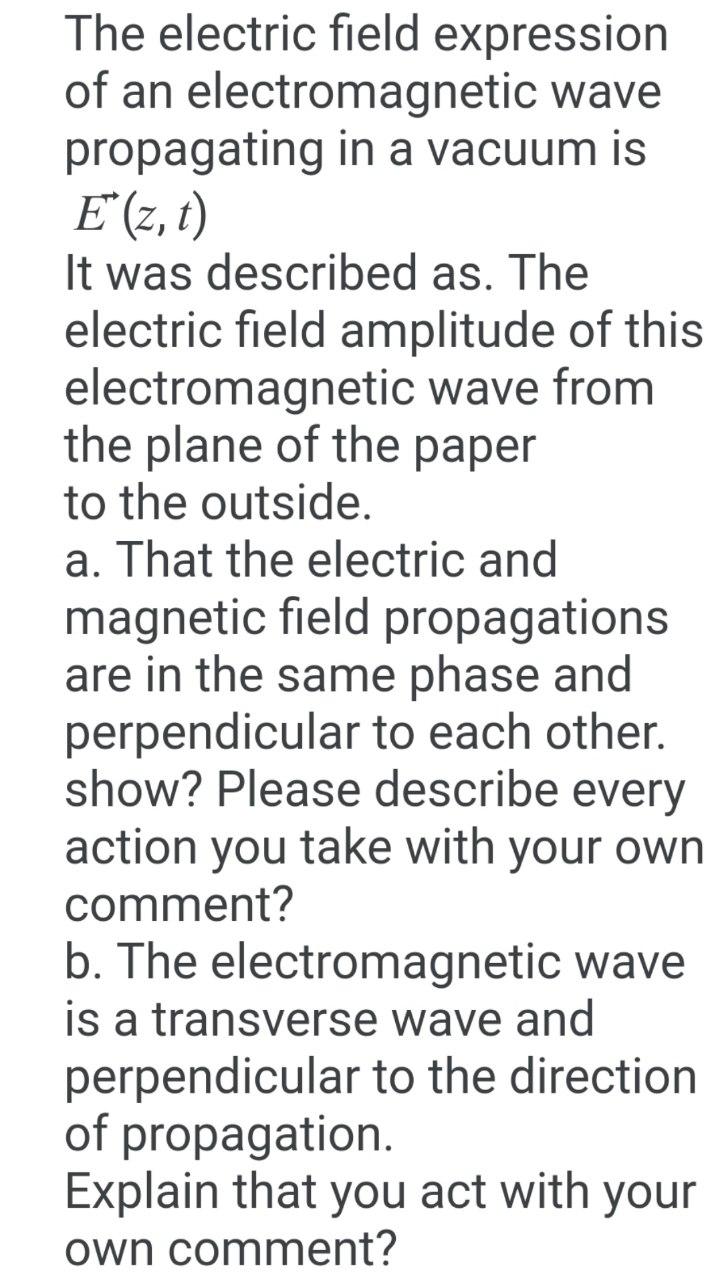 Solved The electric field expression of an electromagnetic | Chegg.com