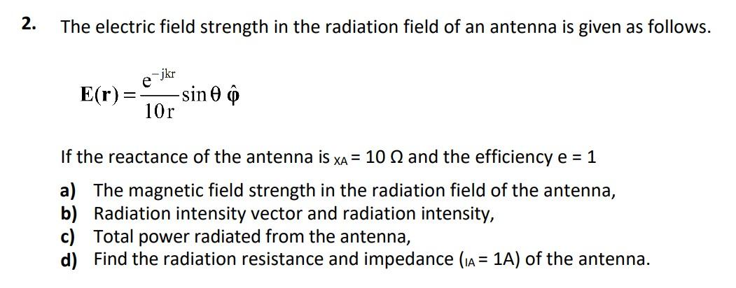 Solved The electric field strength in the radiation field of | Chegg.com