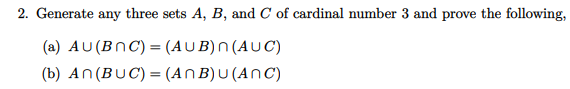 Solved 2. Generate any three sets A,B, and C of cardinal | Chegg.com