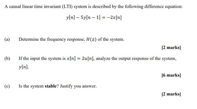 Solved A causal linear time invariant (LTI) system is | Chegg.com