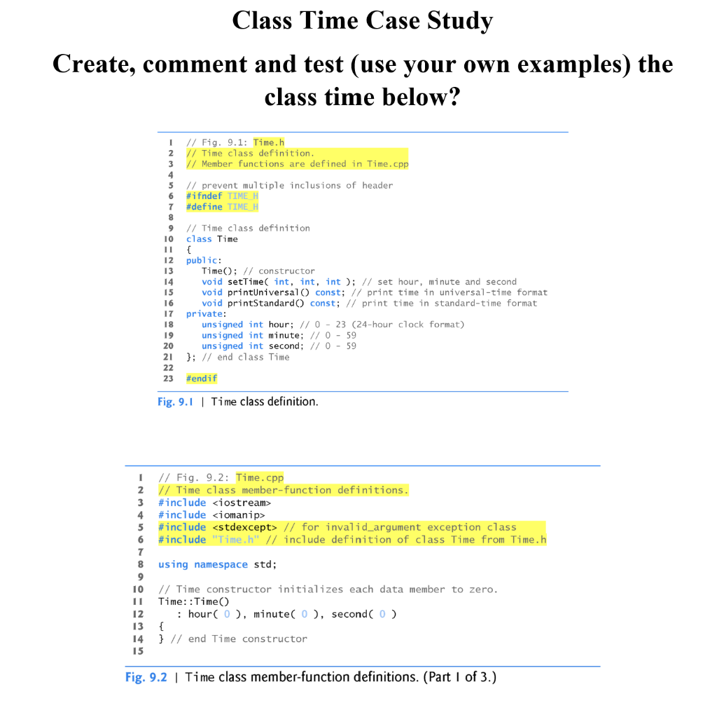 Solved Class Time Case Study Create, comment and test (use | Chegg.com