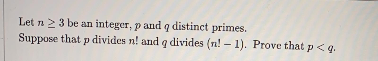Solved Let n > 3 be an integer, p and q distinct primes. | Chegg.com