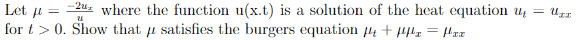 Solved Let μ=u−2ux where the function u( x.t) is a solution | Chegg.com