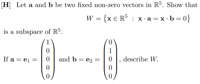 Solved [H] Let a and b be two fixed non-zero vectors in R5. | Chegg.com