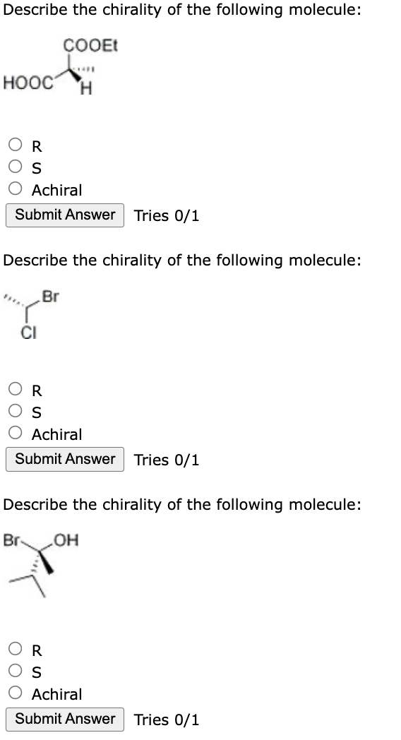 Solved Describe the chirality of the following molecule: R S | Chegg.com