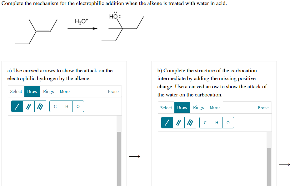 Solved Complete the mechanism for the electrophilic addition | Chegg.com