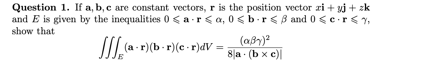 Solved Question 1. If a, b, c are constant vectors, r is the | Chegg.com