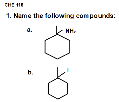 Solved CHE 118 1. Name the following compounds: a. NH2 b. | Chegg.com