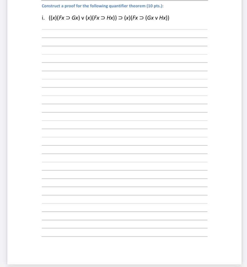 Solved Construct a proof for the following quantifier | Chegg.com