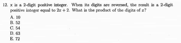 Solved 12. x is a 2-digit positive integer. When its digits | Chegg.com