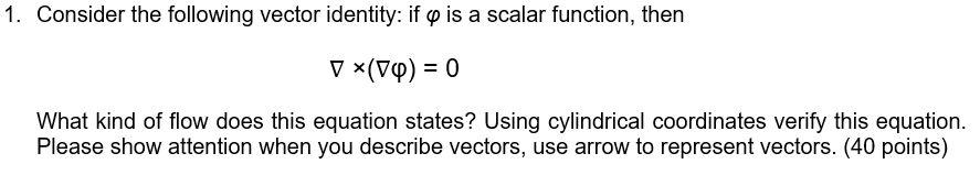 Solved 1. Consider the following vector identity: if p is a | Chegg.com