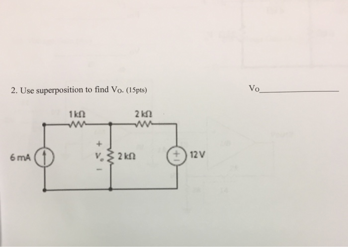 Solved Use superposition to find Vo. Vo ____ | Chegg.com Solved Use superposition to find Vo. Vo ____ | Chegg.com