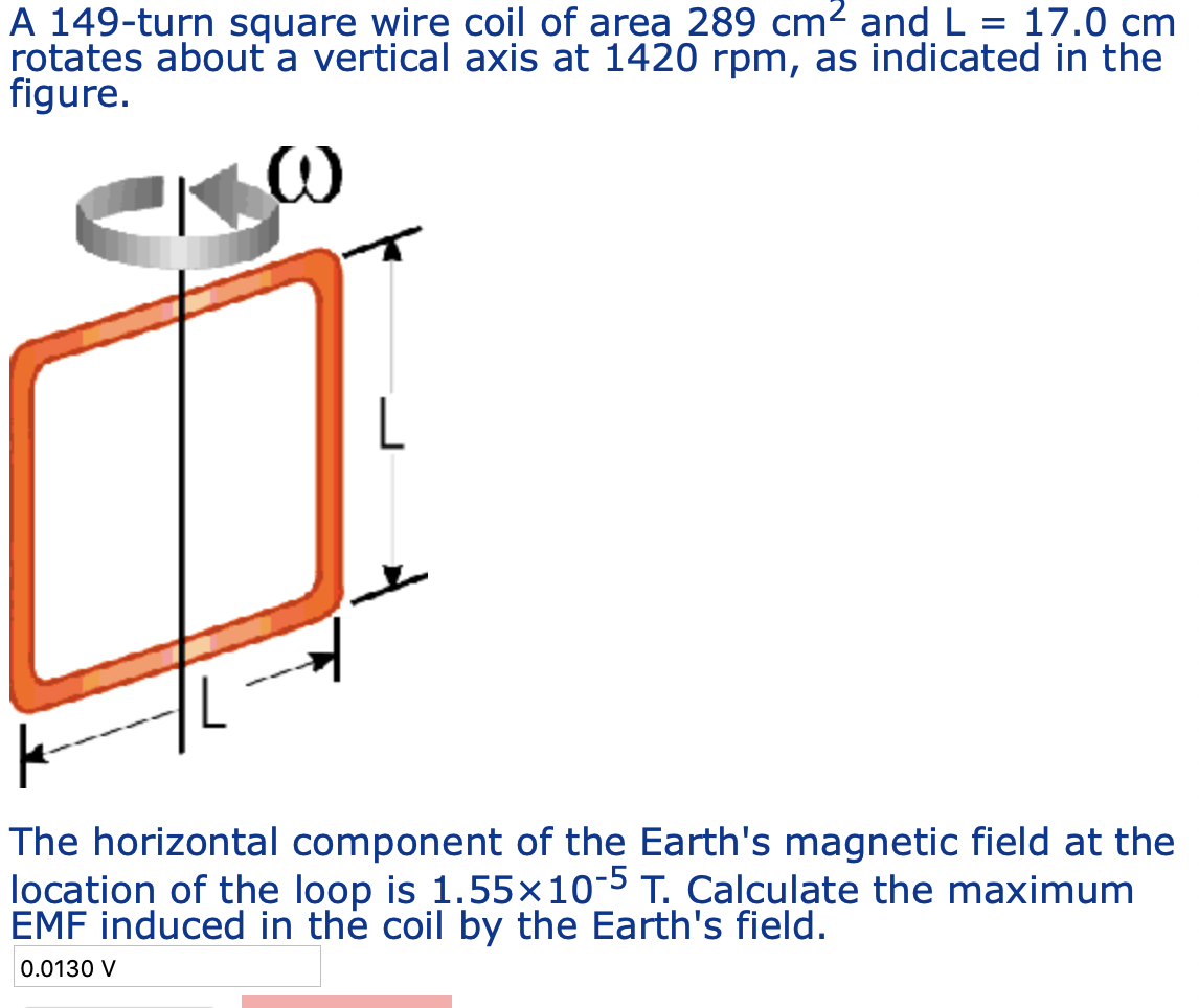 Solved A 149-turn square wire coil of area 289 cm2 and L = | Chegg.com